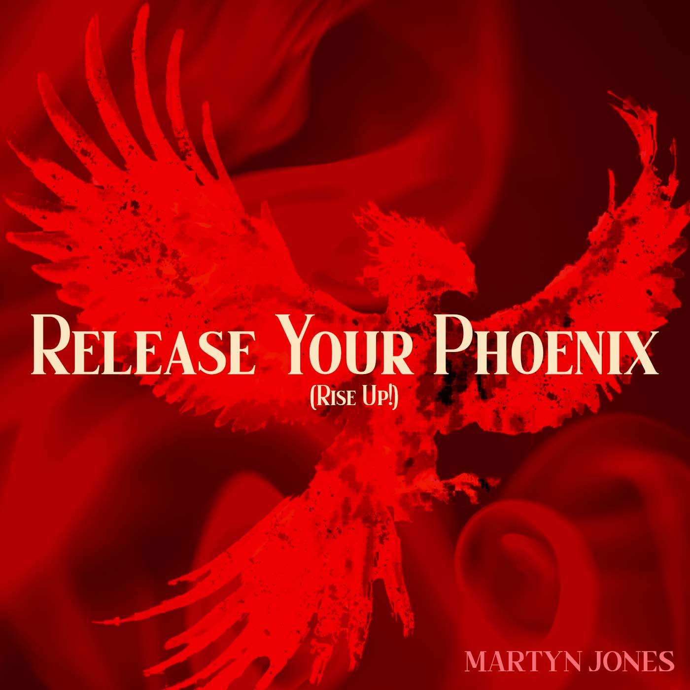 Release Your Phoenix - Martyn Jones | 5050songs Music Publishing